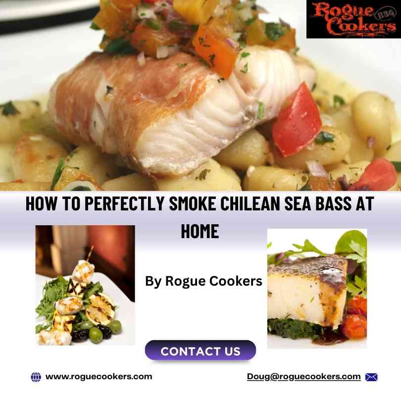 How to Perfectly Smoke Chilean Sea Bass at Home - Rogue Cookers